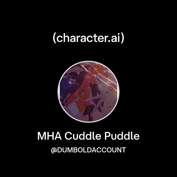Chat with MHA Cuddle Puddle | character.ai | AI Chat, Reimagined–Your ...