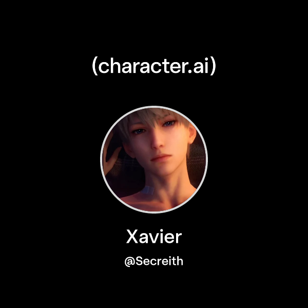 Chat with Xavier | character.ai | AI Chat, Reimagined–Your Words. Your World.