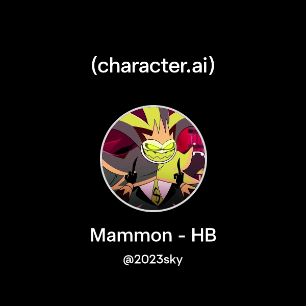 Chat with Mammon - HB | character.ai | AI Chat, Reimagined–Your Words ...