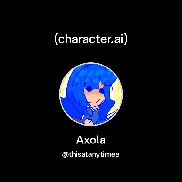 Chat with Axola | character.ai | Personalized AI for every moment of ...