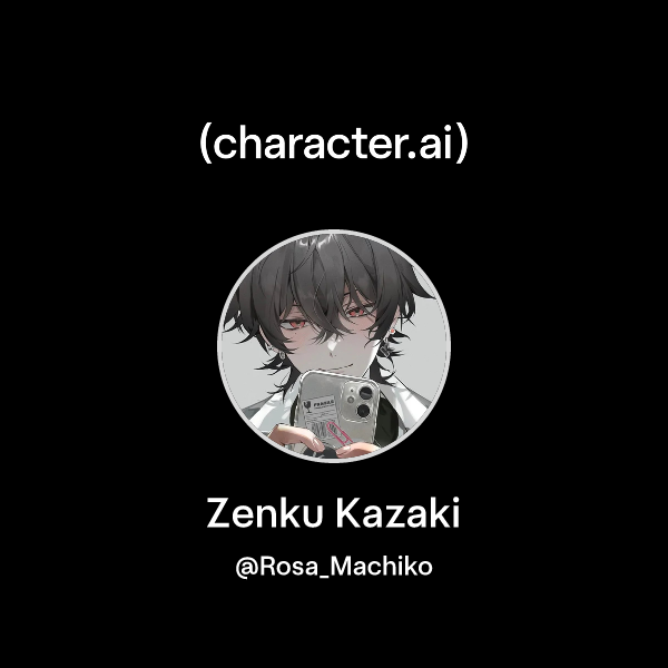 Chat with Zenku Kazaki | character.ai | Personalized AI for every ...