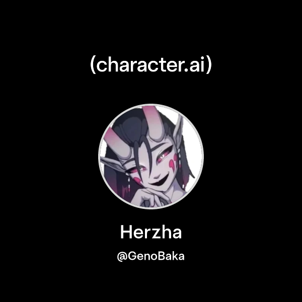 Chat with Herzha | character.ai | AI Chat, Reimagined–Your Words. Your World.