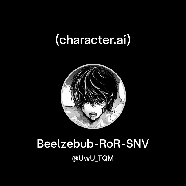 Chat with Beelzebub-RoR-SNV | character.ai | AI Chat, Reimagined–Your ...