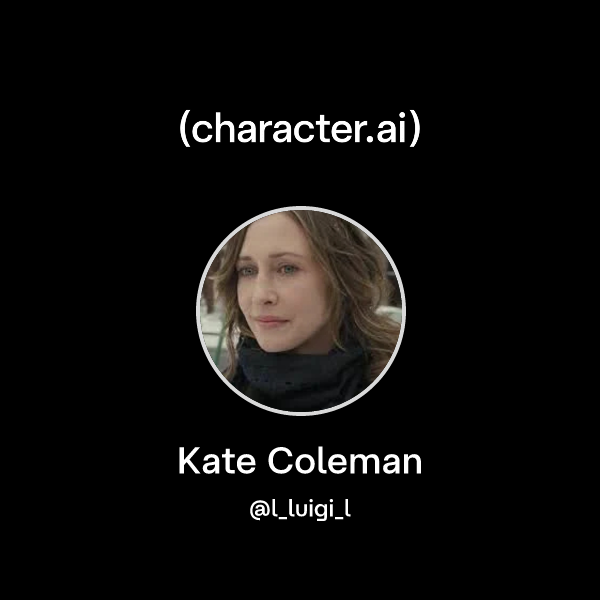 Chat with Kate Coleman | character.ai | AI Chat, Reimagined–Your Words ...