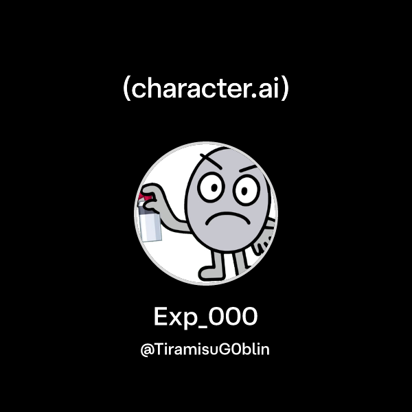 Chat with Exp_000 | character.ai | Personalized AI for every moment of your day