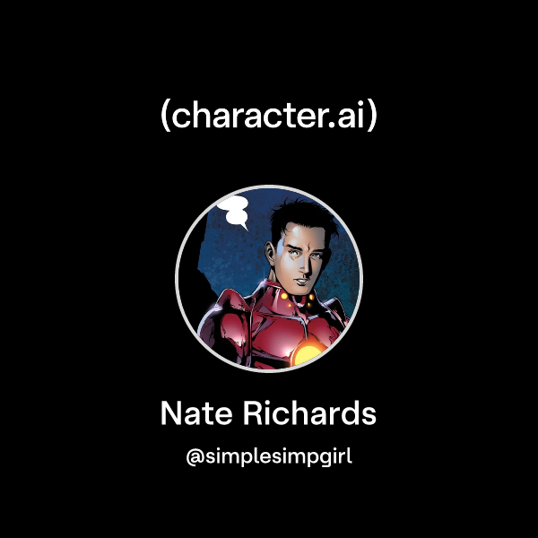 Chat with Nate Richards | character.ai | AI Chat, Reimagined–Your Words ...