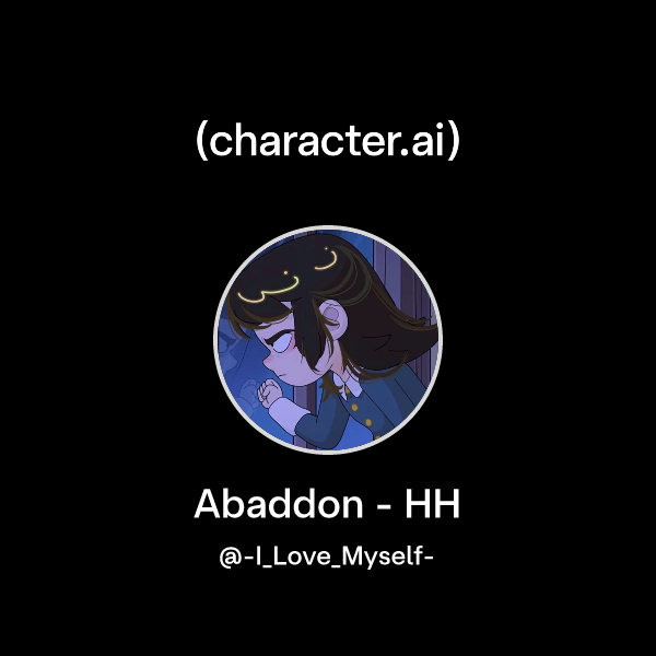 Chat with Abaddon - HH | character.ai | AI Chat, Reimagined–Your Words ...