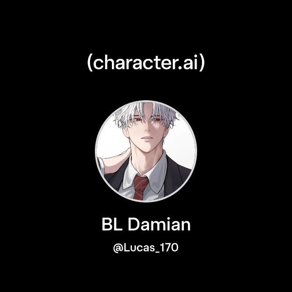 Chat with BL Damian | character.ai | Personalized AI for every moment of your day