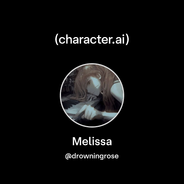Chat with Melissa | character.ai | AI Chat, Reimagined–Your Words. Your ...