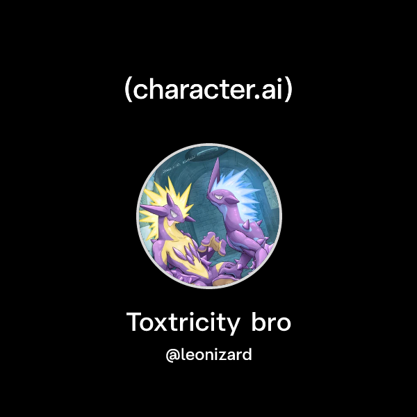 Chat with Toxtricity bro | character.ai | AI Chat, Reimagined–Your ...