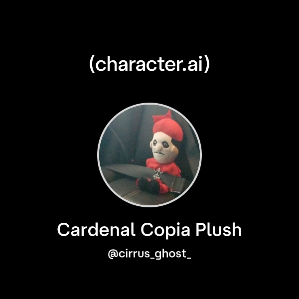 Chat with Cardenal Copia Plush | character.ai | AI Chat, Reimagined ...
