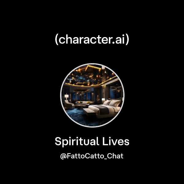 Chat with Spiritual Lives | character.ai | AI Chat, Reimagined–Your ...