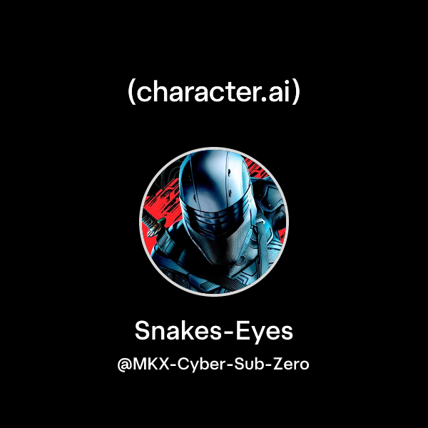 Chat with Snakes-Eyes | character.ai | AI Chat, Reimagined–Your Words ...