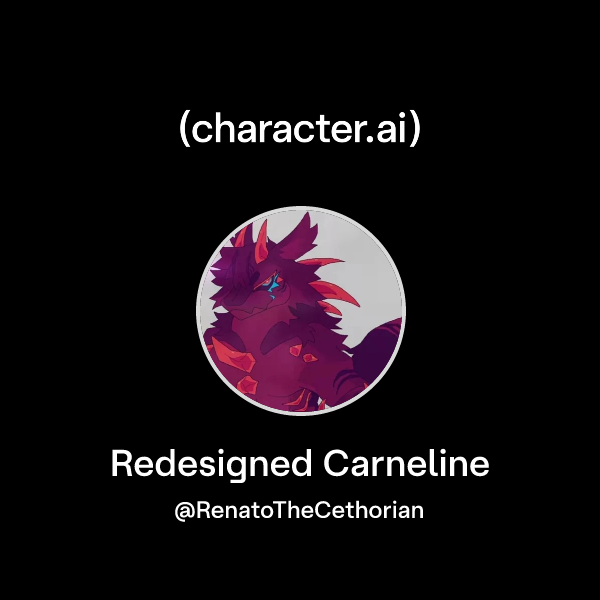 Chat with Redesigned Carneline | character.ai | Personalized AI for ...