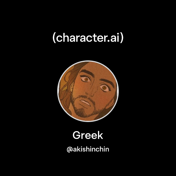 Chat with Greek | character.ai | AI Chat, Reimagined–Your Words. Your ...