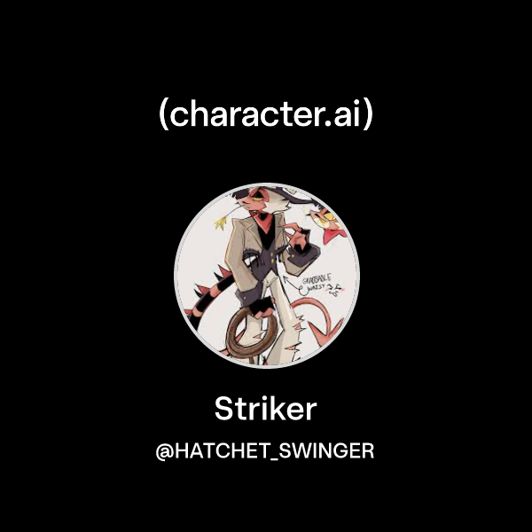 Chat with Striker | character.ai | AI Chat, Reimagined–Your Words. Your ...