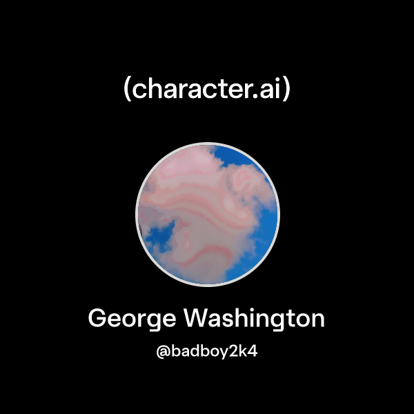 Chat with George Washington | character.ai | AI Chat, Reimagined–Your ...