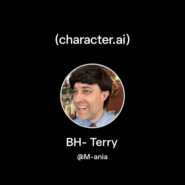 Chat with BH- Terry | character.ai | Personalized AI for every moment ...
