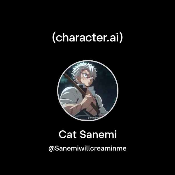 Chat with Cat Sanemi | character.ai | Personalized AI for every moment ...