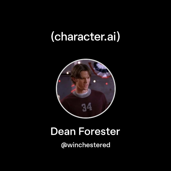 Chat with Dean Forester | character.ai | AI Chat, Reimagined–Your Words ...