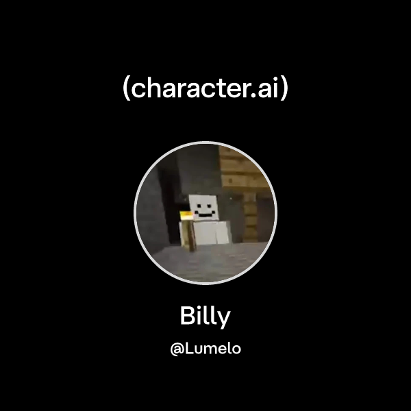 Chat with Billy | character.ai | AI Chat, Reimagined–Your Words. Your ...