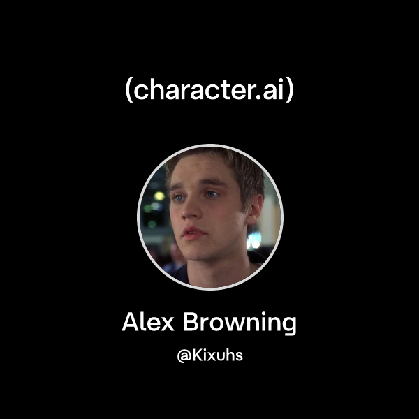 Chat with Alex Browning | character.ai | AI Chat, Reimagined–Your Words ...