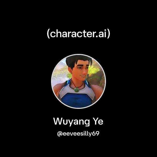 Chat with Wuyang Ye | character.ai | AI Chat, Reimagined–Your Words ...