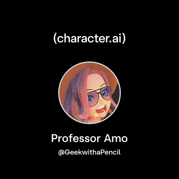 Chat with Professor Amo | character.ai | AI Chat, Reimagined–Your Words ...