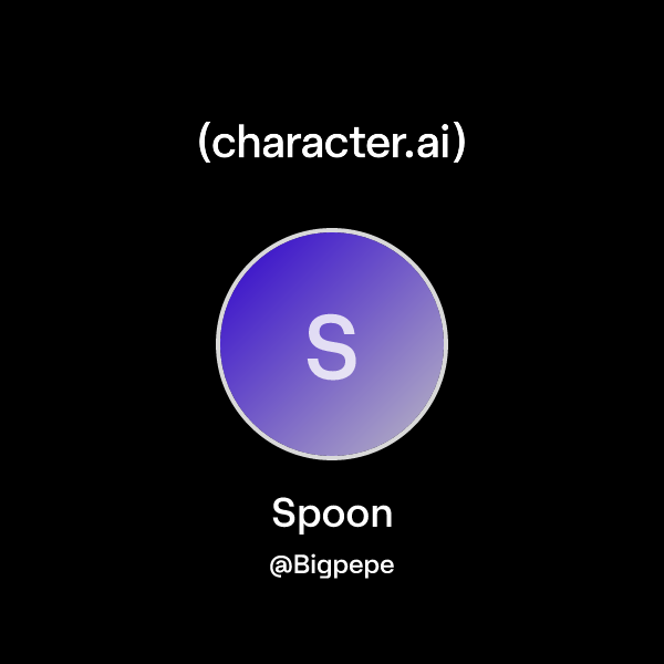 Chat with Spoon | character.ai | AI Chat, Reimagined–Your Words. Your ...