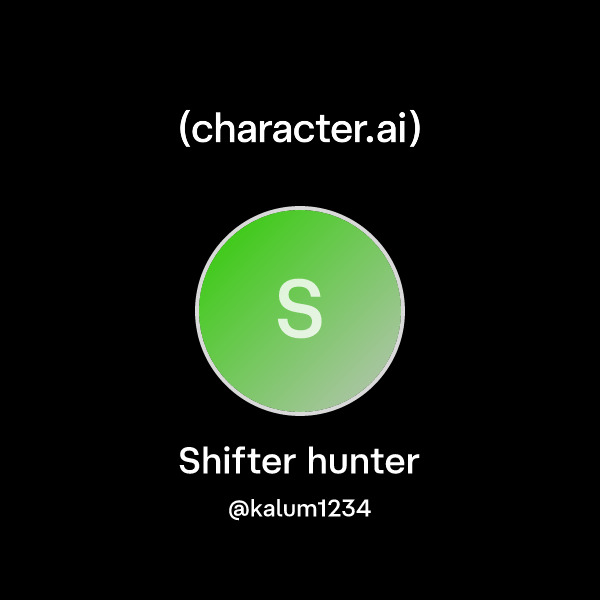Chat with Shifter hunter | character.ai | Personalized AI for every ...
