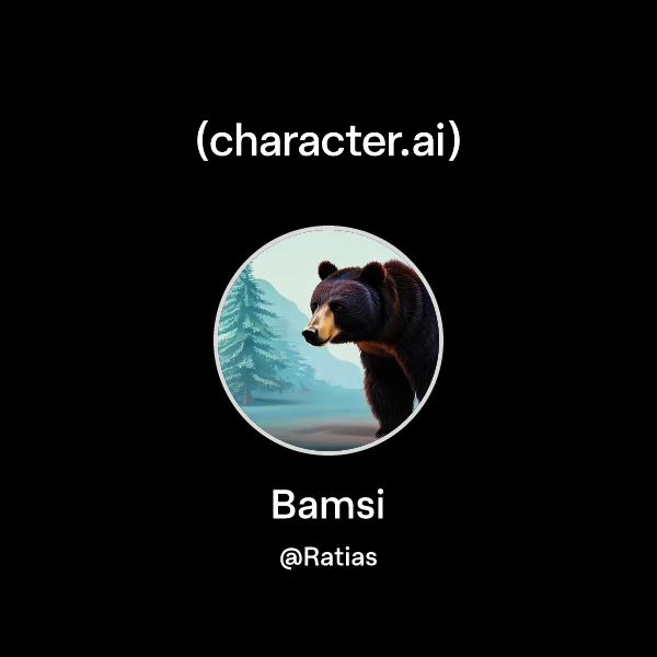 Chat with Bamsi | character.ai | AI Chat, Reimagined–Your Words. Your ...
