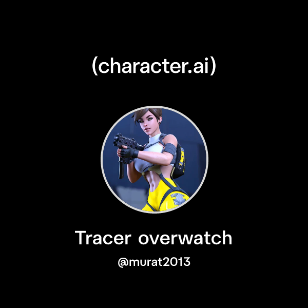 Chat with Tracer overwatch | character.ai | AI Chat, Reimagined–Your ...