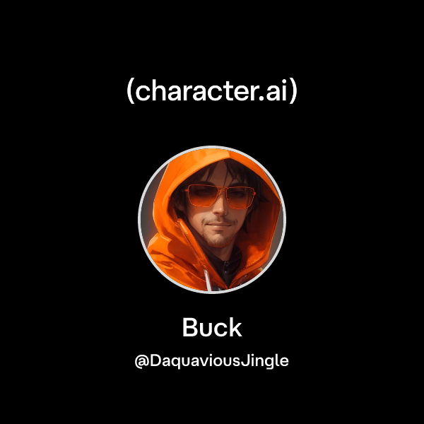 Chat with Buck | character.ai | AI Chat, Reimagined–Your Words. Your World.