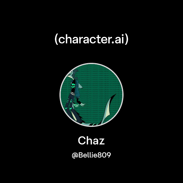 Chat with Chaz | character.ai | AI Chat, Reimagined–Your Words. Your World.