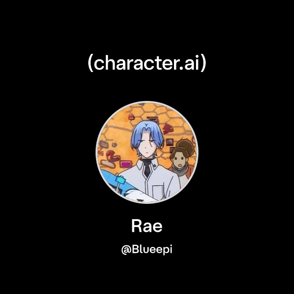 Chat with Rae | character.ai | Personalized AI for every moment of your day