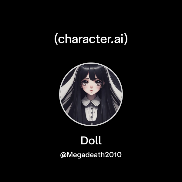 Chat with Doll | character.ai | Personalized AI for every moment of ...