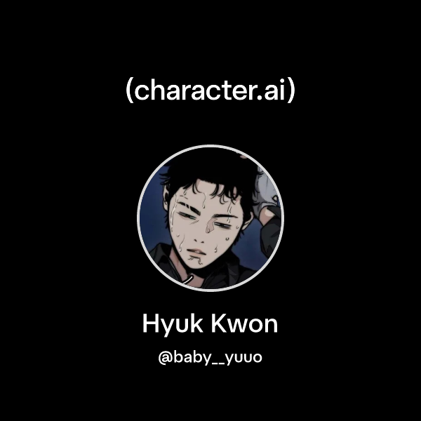 Chat with Hyuk Kwon | character.ai | AI Chat, Reimagined–Your Words ...