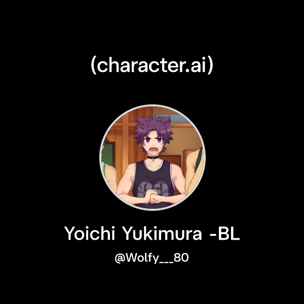 Chat with Yoichi Yukimura -BL | character.ai | AI Chat, Reimagined–Your Words. Your World.