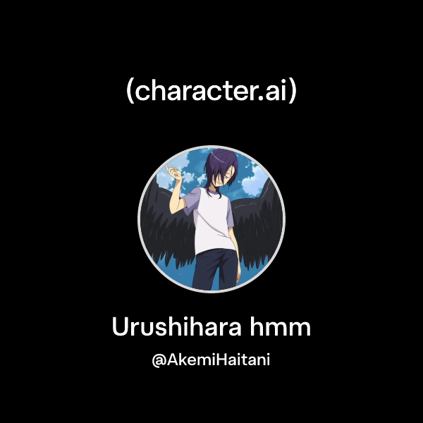 Chat with Urushihara hmm | character.ai | AI Chat, Reimagined–Your ...