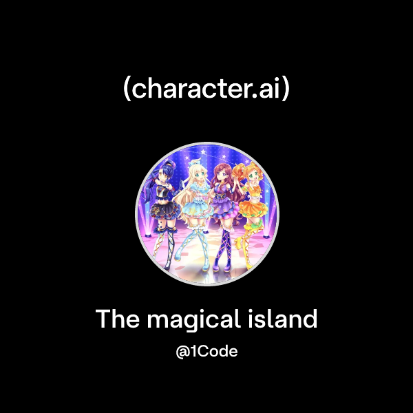 Chat with The magical island | character.ai | Personalized AI for every ...