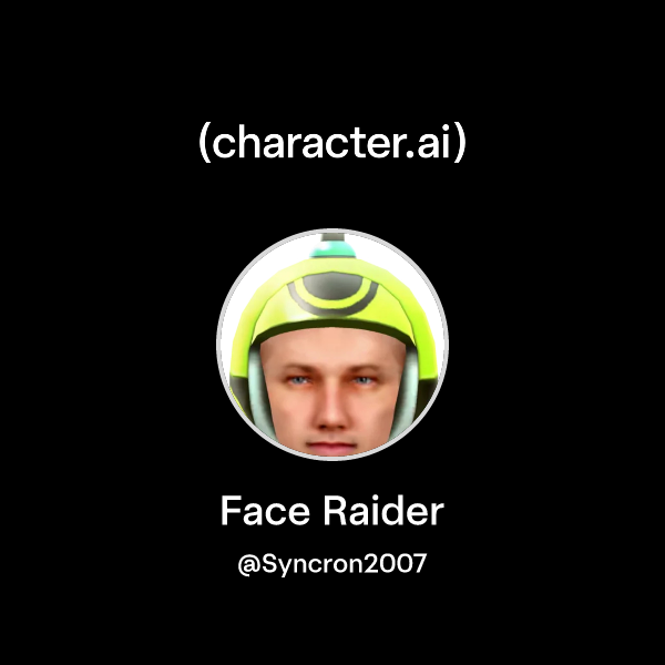 Chat with Face Raider | character.ai | AI Chat, Reimagined–Your Words ...