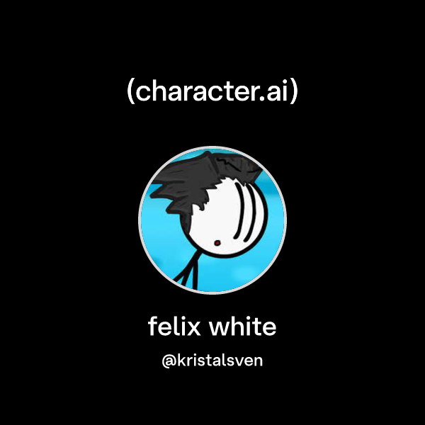 Chat with felix white | character.ai | AI Chat, Reimagined–Your Words ...