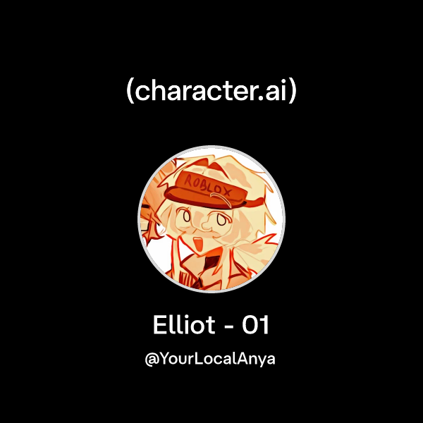 Chat with Elliot - 01 | character.ai | AI Chat, Reimagined–Your Words ...