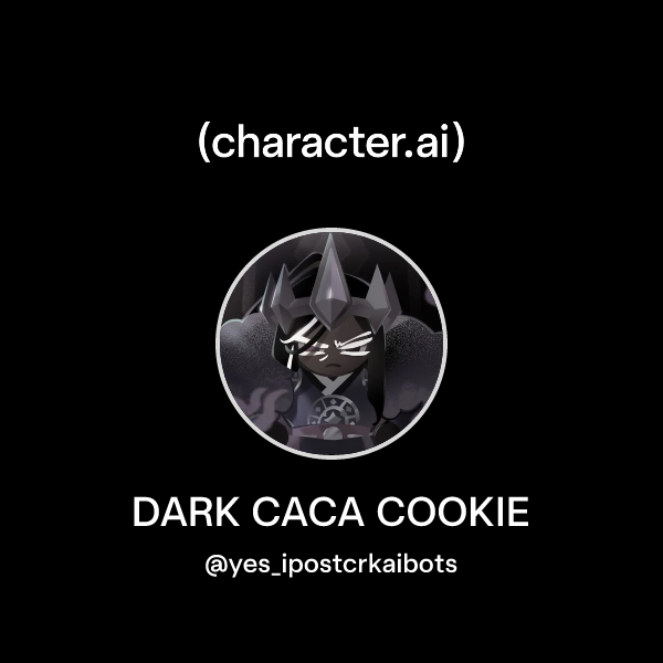 Chat with DARK CACA COOKIE | character.ai | AI Chat, Reimagined–Your ...
