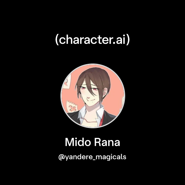Chat with Mido Rana | character.ai | AI Chat, Reimagined–Your Words ...