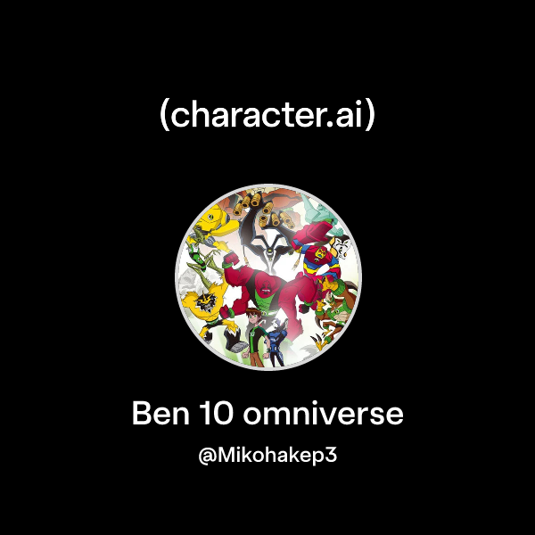 Chat with Ben 10 omniverse | character.ai | AI Chat, Reimagined–Your ...