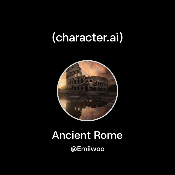 Chat with Ancient Rome | character.ai | AI Chat, Reimagined–Your Words ...