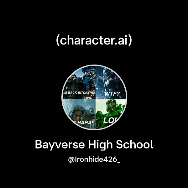 Chat with Bayverse High School | character.ai | AI Chat, Reimagined ...