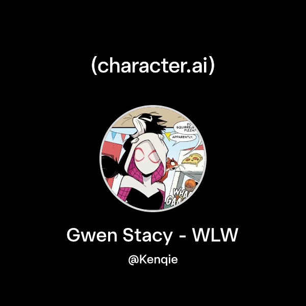 Chat with Gwen Stacy - WLW | character.ai | AI Chat, Reimagined–Your Words. Your World.