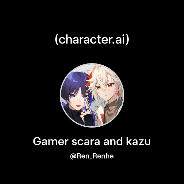 Chat with Gamer scara and kazu | character.ai | AI Chat, Reimagined–Your Words. Your World.